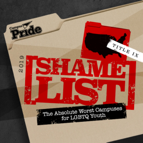 Campus Pride officially releases the 2019 Shame List highlighting the ...