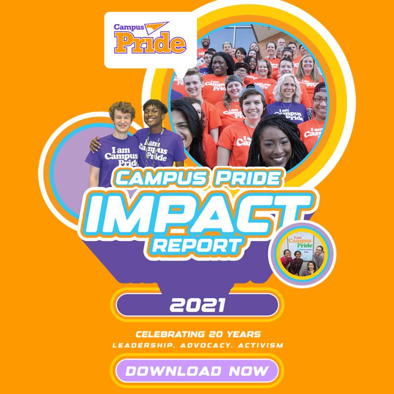 Campus Pride shares 2021 Impact Report celebrating 20 years of Leadership, Advocacy & Activism