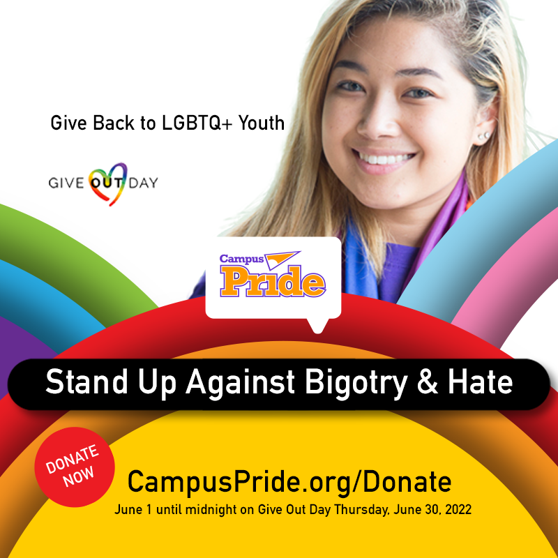 Donate $10; Help Campus Pride win $10,000 for Give Out Day until ...